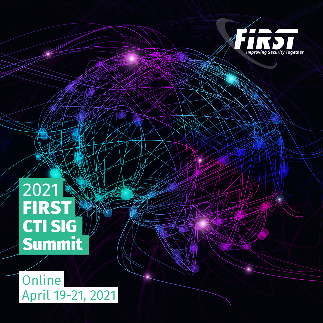 2021 FIRST Cyber Threat Intelligence Virtual Summit