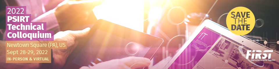 2022 PSIRT SIG Technical Colloquium
