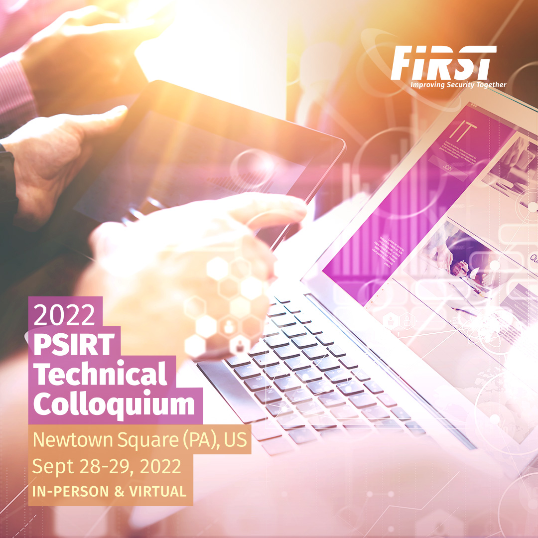 2022 PSIRT SIG Technical Colloquium